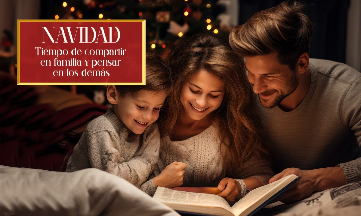 Navidad: tiempo de compartir en familia y pensar en los demás ...