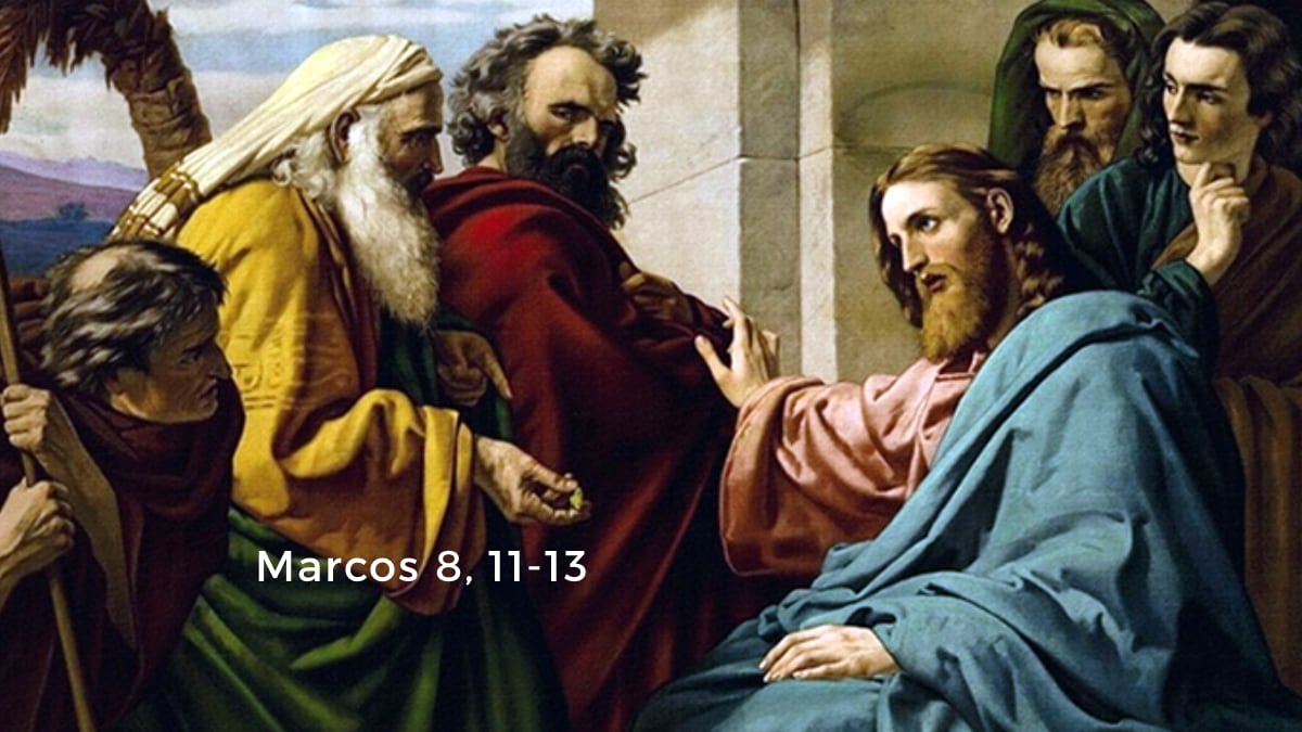 Marcos 8,11-13 - Misioneros Digitales Católicos MDC