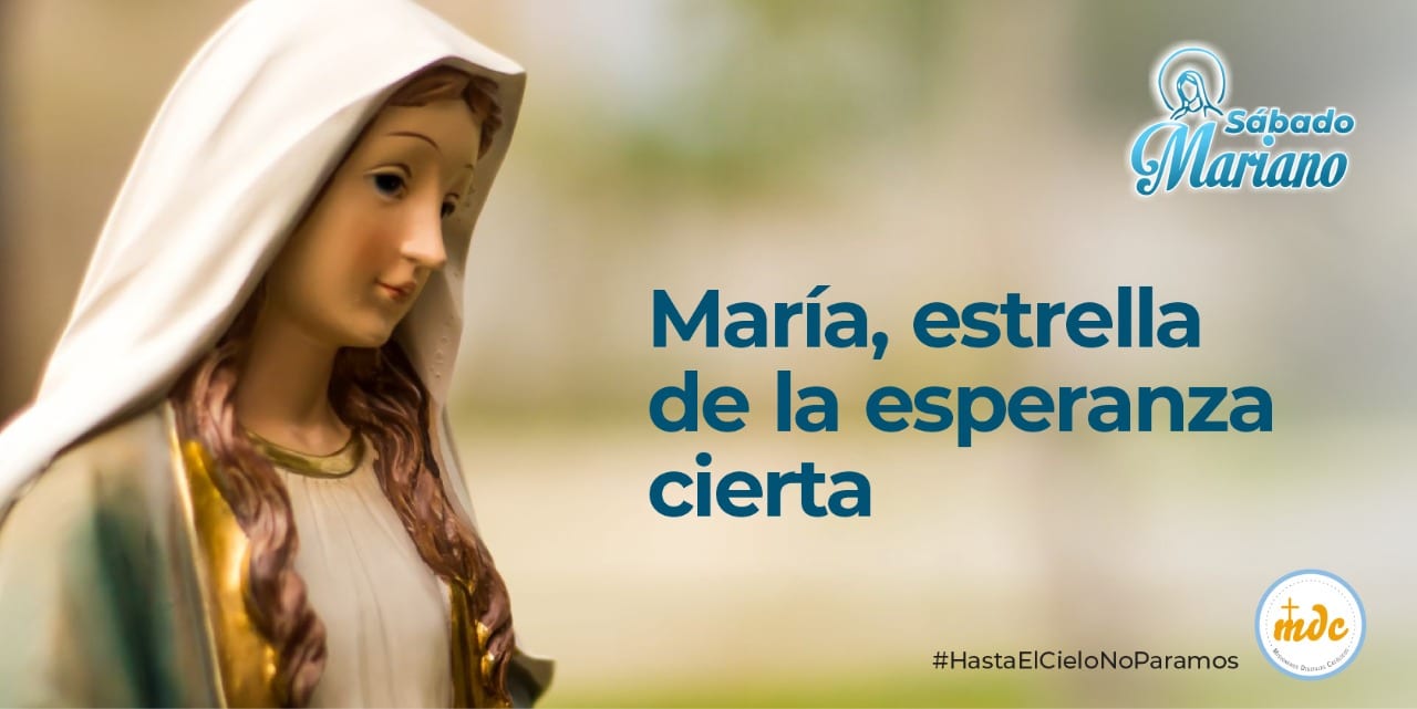 Sábado Mariano: "María, estrella de la esperanza cierta" - Misioneros ...