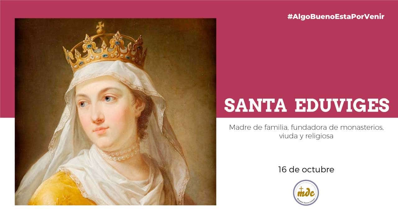 Santa Eduviges - Misioneros Digitales Católicos MDC