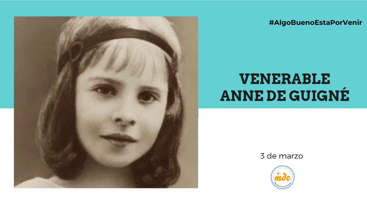 Anne de Guigné, un alma muy grande para una niña muy pequeña ...