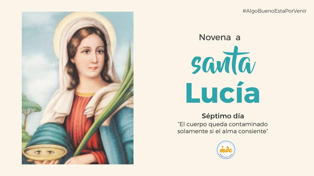 Novena A Santa Lucía Séptimo Día Misioneros Digitales Católicos Mdc